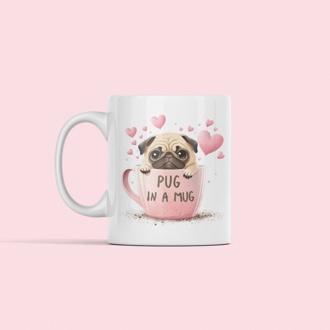 Cute Pug Mug, Pug in a Mug, Funny Pug Coffee Cup, Pup in a Cup, Pug in ...