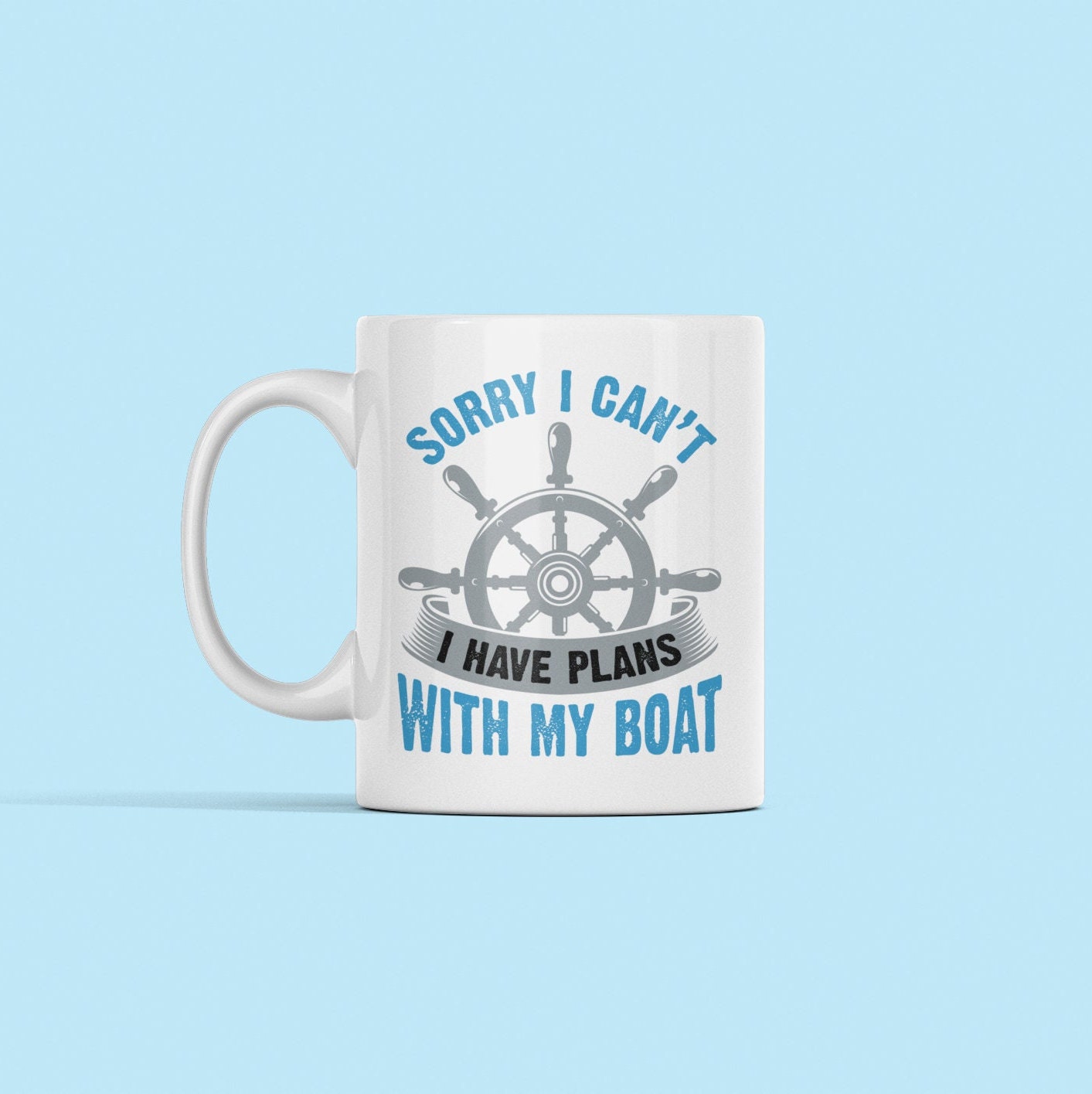 Sorry I Can't I Have Plans With My Boat, Boat Captain Gifts, Boat Lover ...
