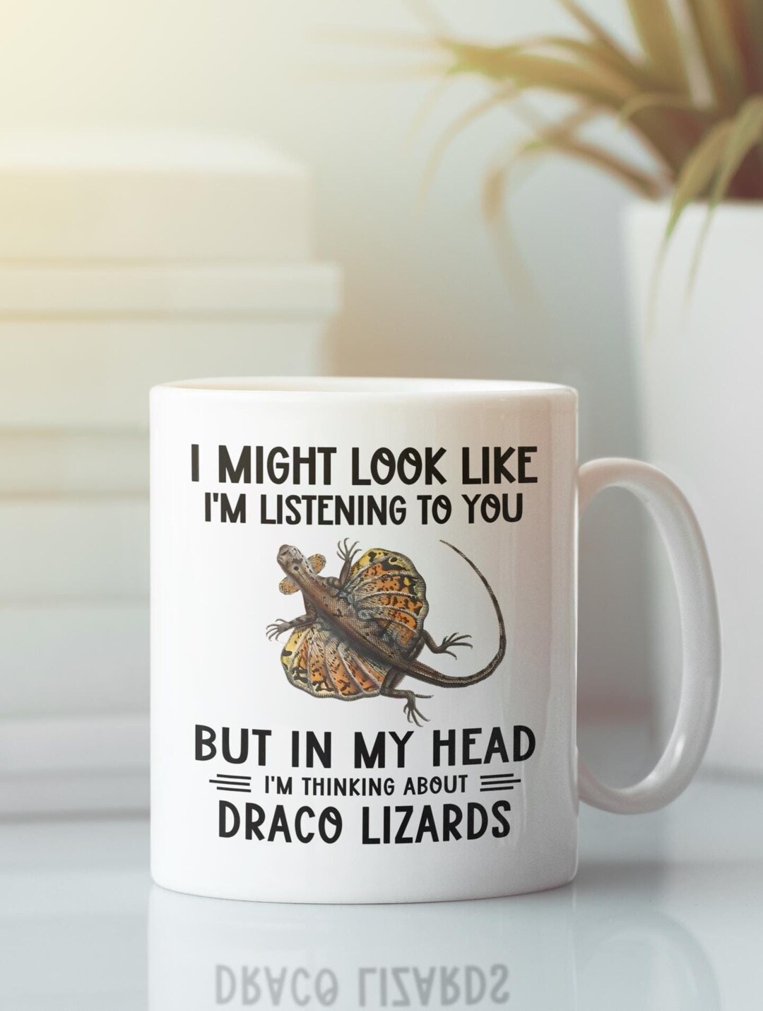 Draco Lizard Mug, Funny Flying Lizard Gifts, I Might Look Like I'm ...