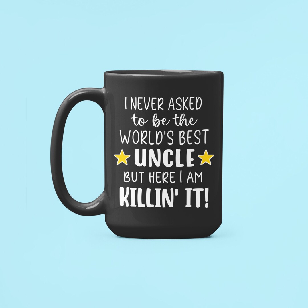 World's Best Uncle Mug, Uncle Gifts, I Never Dreamed I'd Be the World's ...