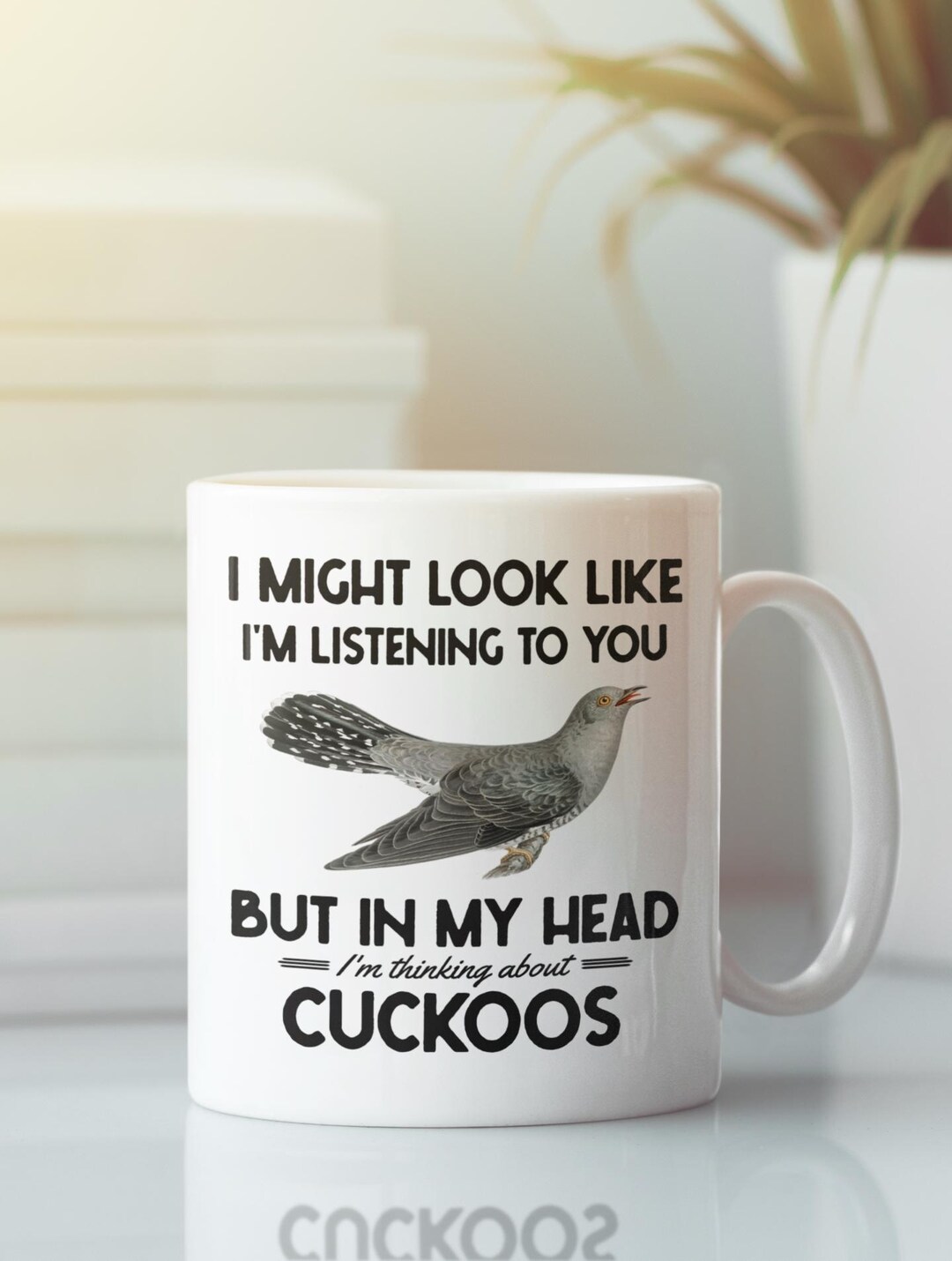 Cuckoo Gifts, Common Cuckoo Mug, Funny Cuckoo Lover Coffee Cup, I Might ...