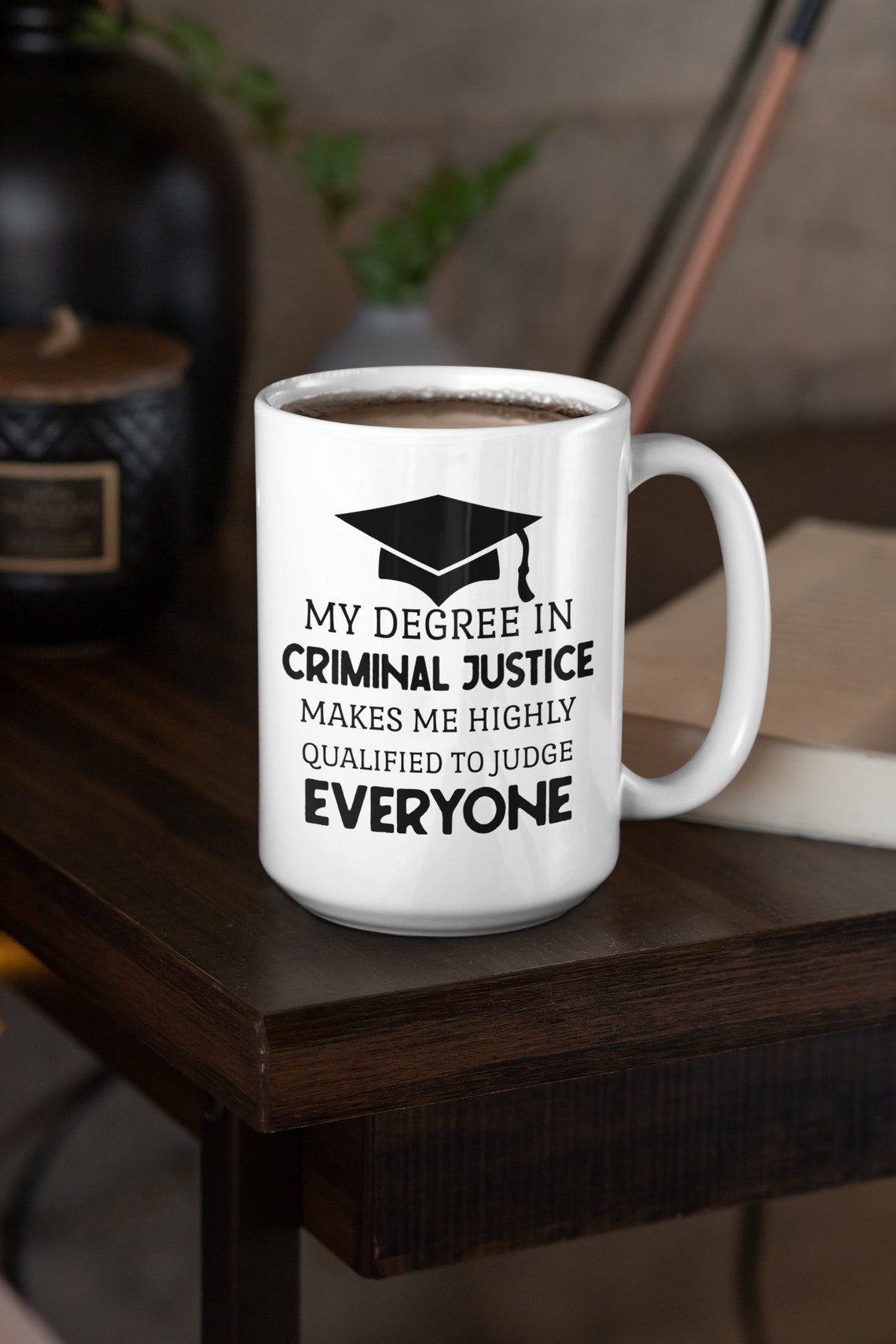 Criminal Justice Graduation Gift, Criminal Justice Mug, My Degree in ...