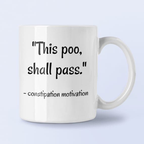 Constipation Mug Poop Coffee Mug Poop Joke Gift This Poo | Etsy