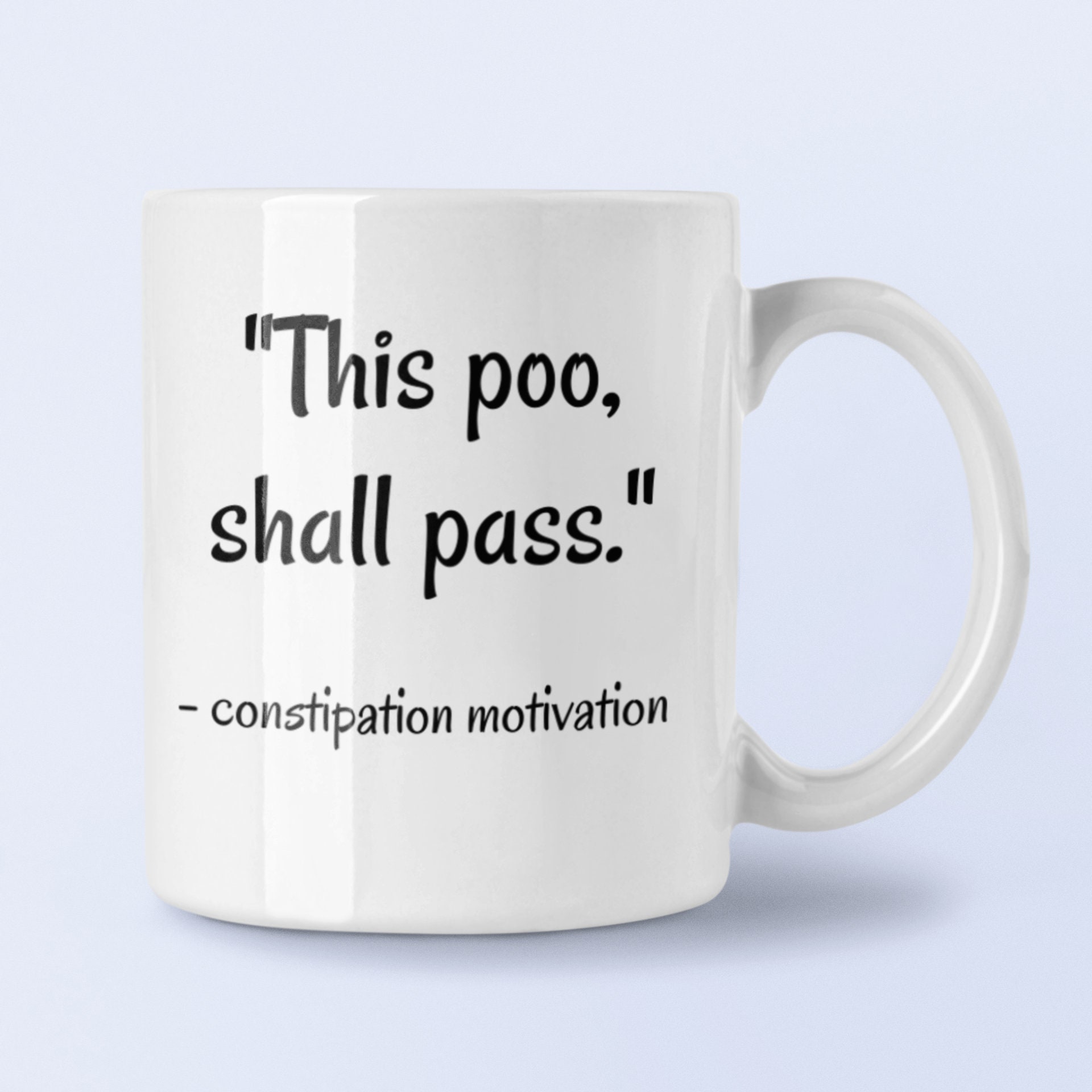 Constipation Mug, Poop Coffee Mug, Poop Joke Gift, This Poo Shall Pass ...