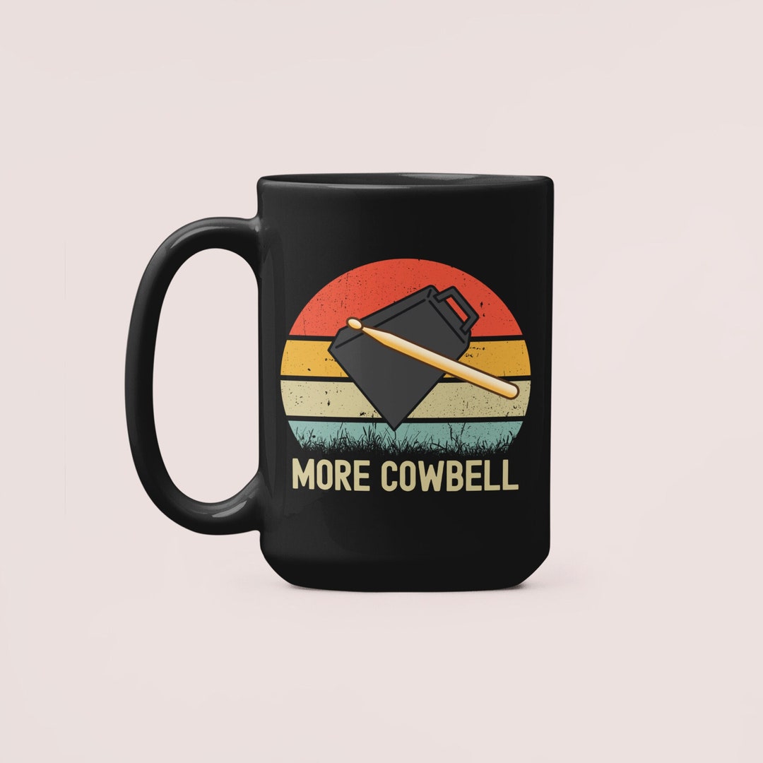 I Need More Cowbell Coffee Mug, Funny Coffee Cup, More Cow Bell Gifts ...