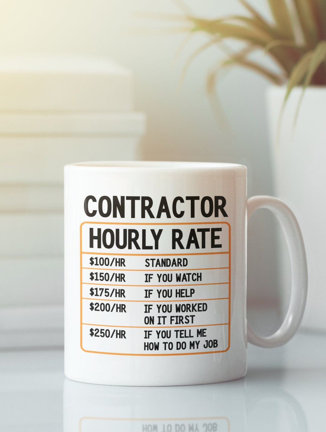 Contractor Gifts, Contractor Mug, Contractor Hourly Rate Mug, Funny ...