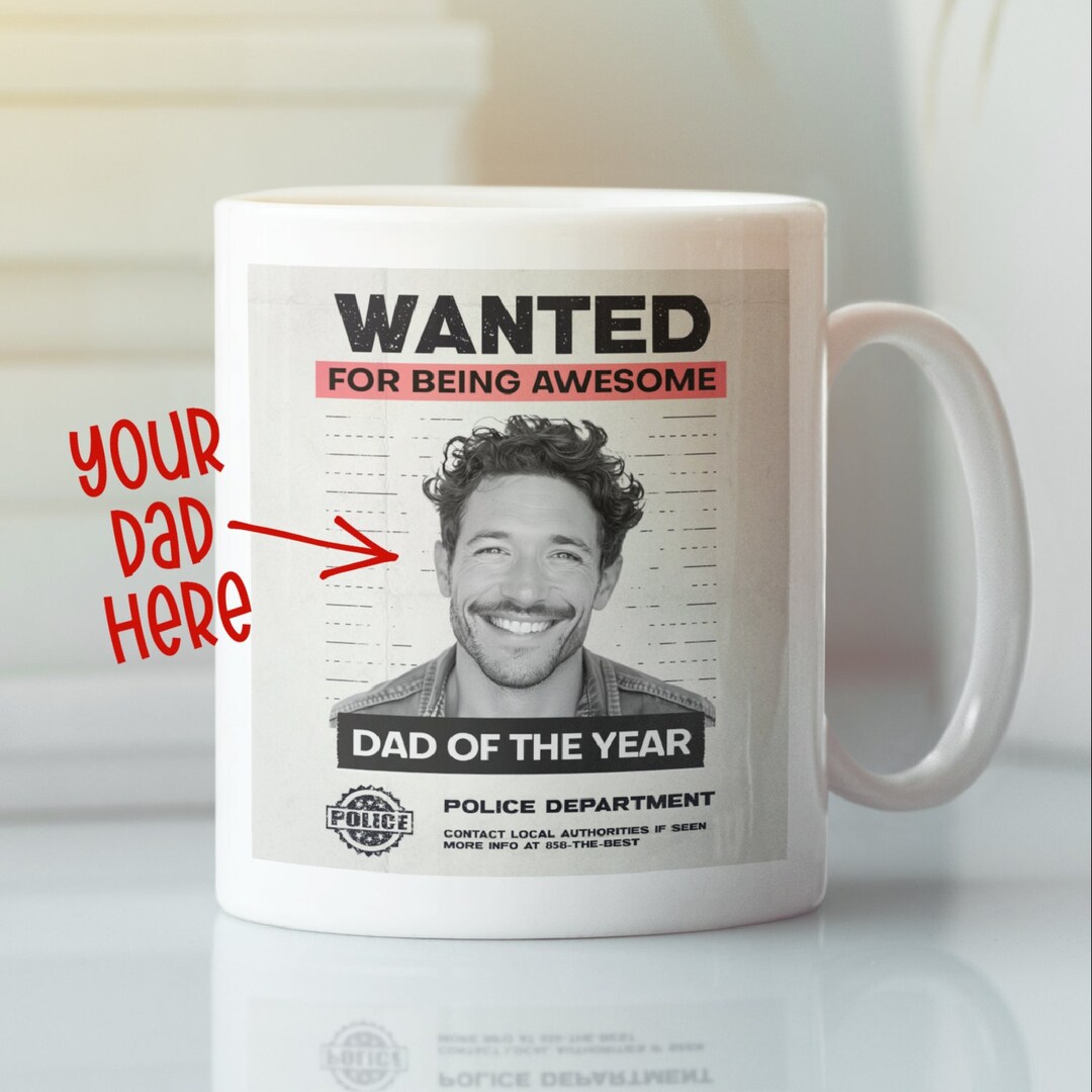 Funny Personalized Dad Mug, Dad Police Mugshot, Dad Wanted Poster ...