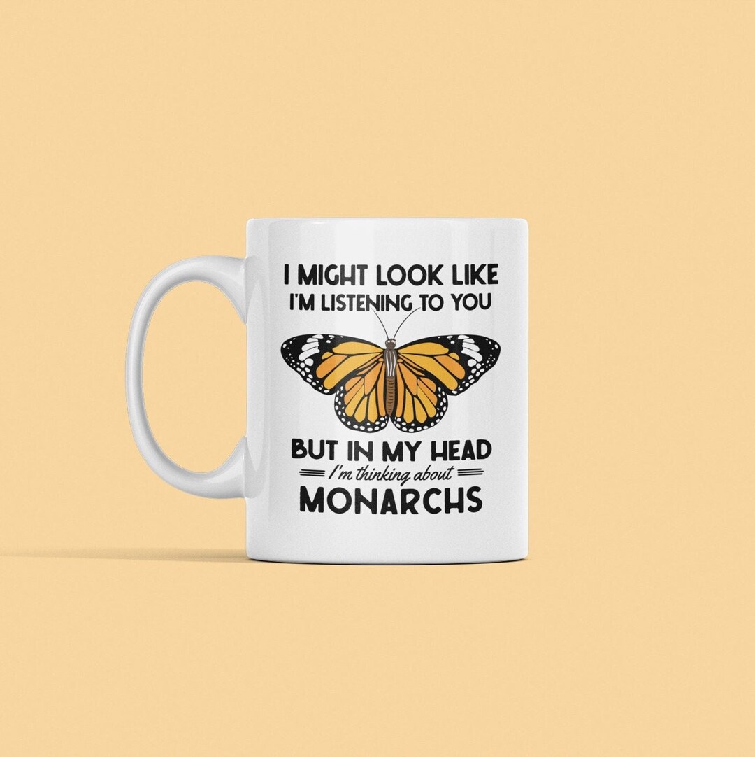 Monarch Butterfly Gifts, Monarch Mug, Lepidopterist Gift, in My Head I ...