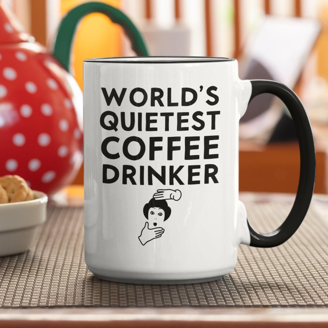 Mime Coffee Mug, World's Quietest Coffee Drinker, Funny Mime Gift ...