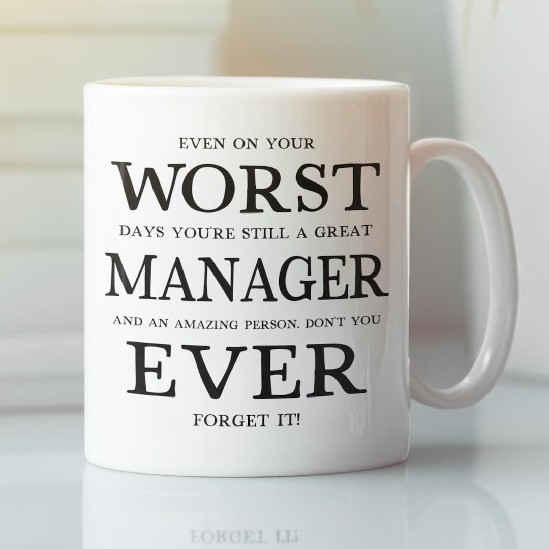 Worst Manager Ever Mug, Funny Boss Gift, Best Manager Ever, Office Gag ...