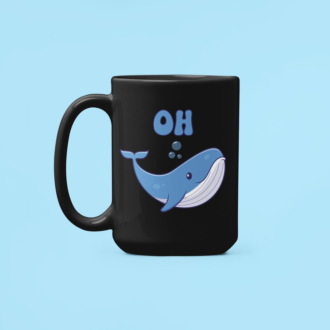 Oh Whale Mug, Cute Whale Coffee Cup, Whale Lover Gifts, Whale Pun, Blue ...