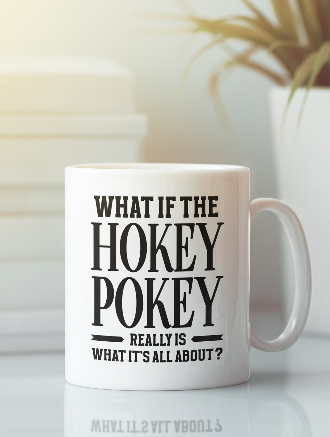 Hokey Pokey Gifts, What If the Hokey Pokey Really is What It's All ...