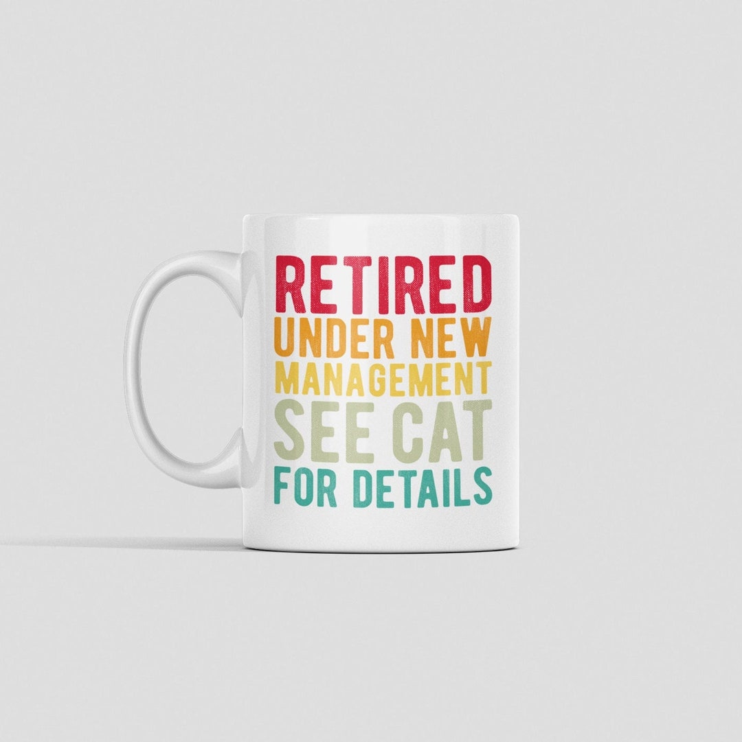 Retired Cat Lover Gifts, Retired Cat Owner Mug, Retirement Cat Coffee ...