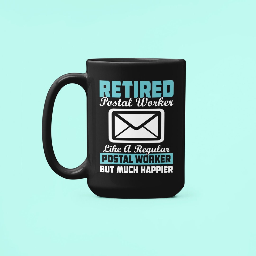 Retired Postal Worker Mug, Retirement Gifts, Funny Mailman Retirement ...