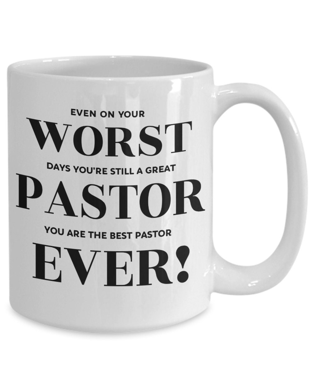 Pastor Appreciation Gift, Pastor Gifts, Funny Pastor Mug, Worst Pastor ...
