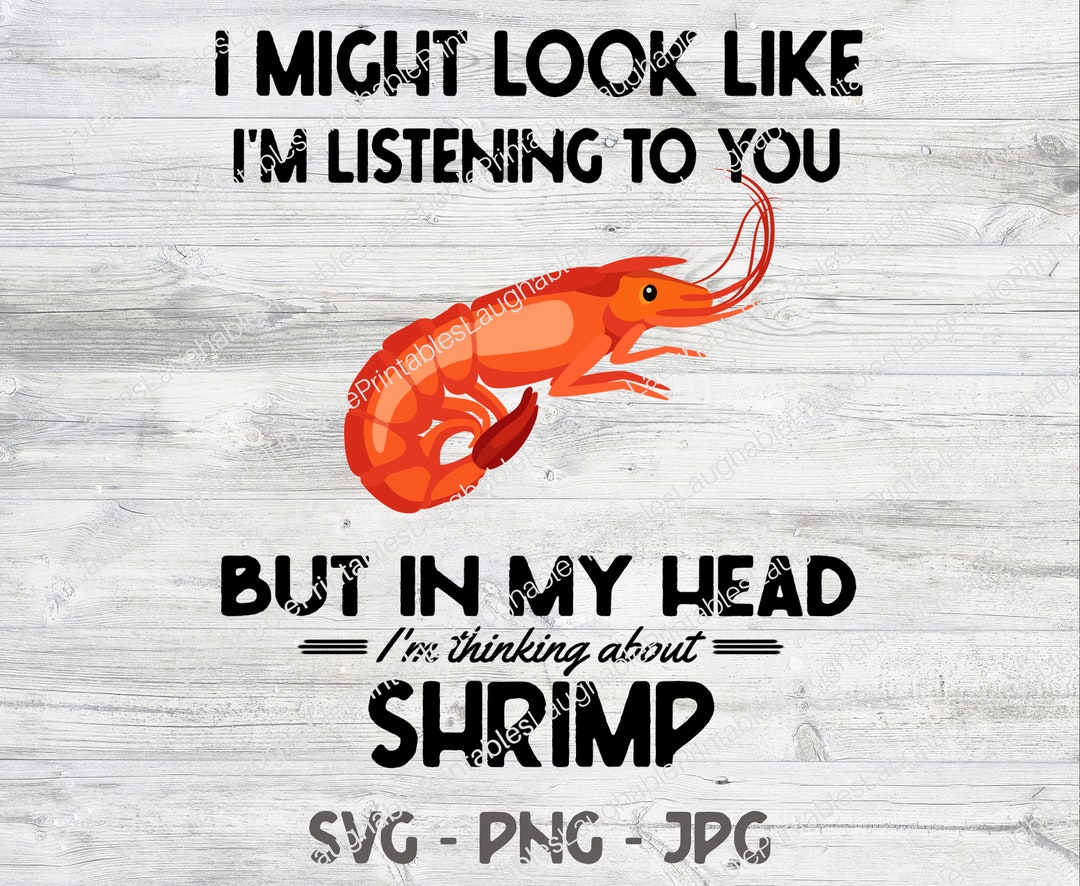 Shrimp SVG, Funny Shrimp Lover Digital File PNG JPG, Cute Cricut ...