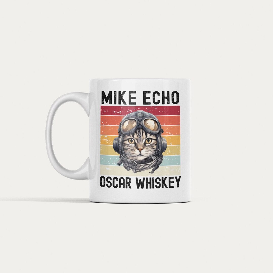 Cat Mike Echo Oscar Whiskey Pilot Gifts, Funny Cat Lover Coffee Cup ...