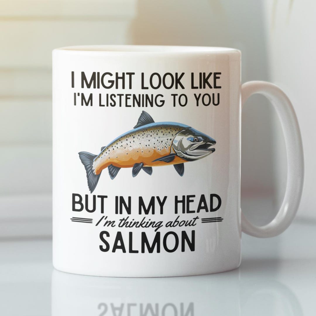 Salmon Gifts, Salmon Lover Mug, Funny Salmon Fishing Coffee Cup, I ...