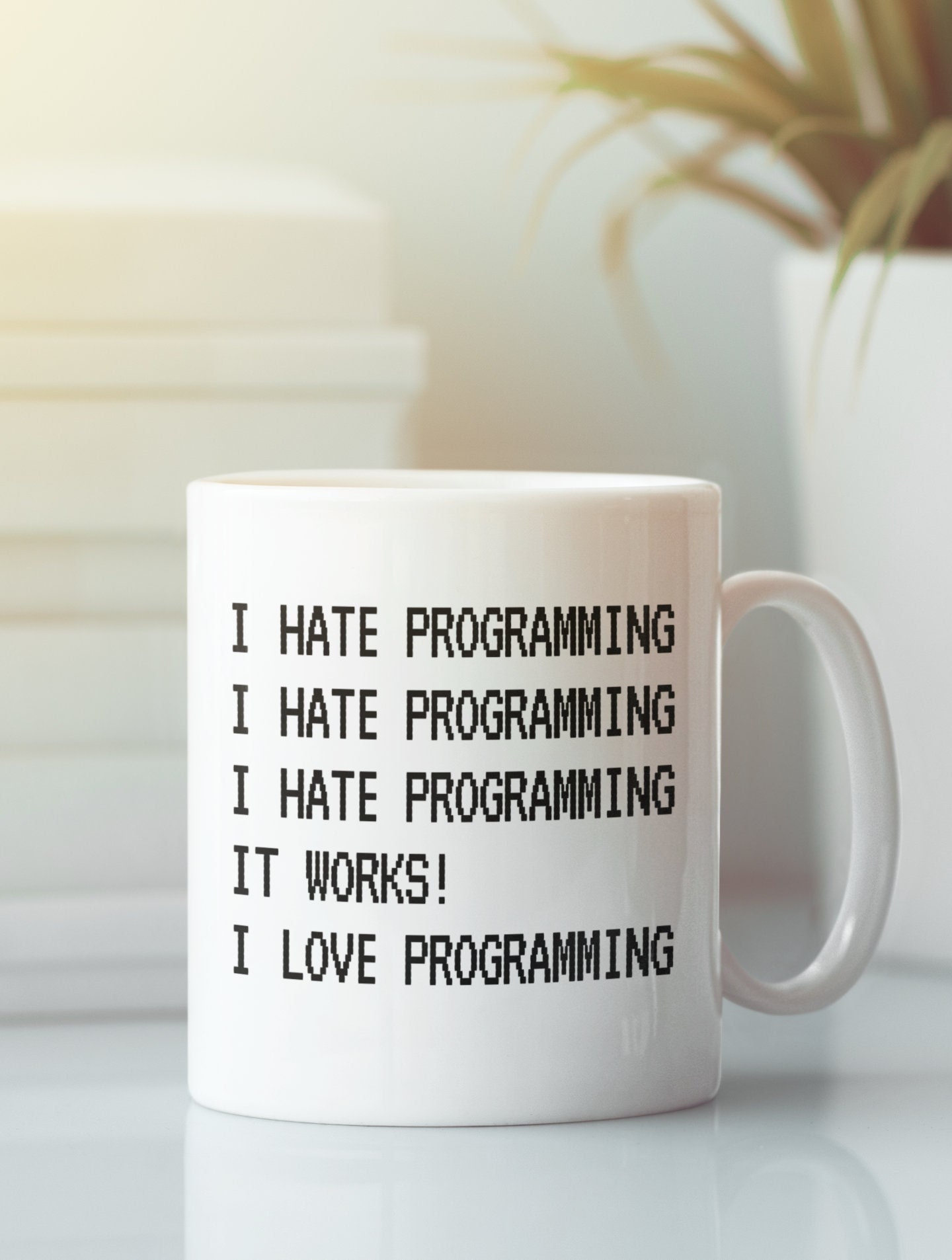 Programmer Mug, Programming Gift, I Hate Programming It Works I Love Programming, Programmer ...