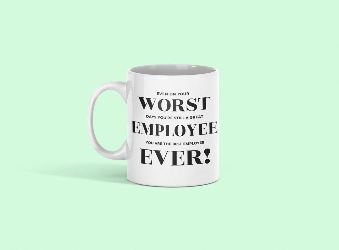 Employee Gifts, Best Employee Mug, Funny Employee Gift, Funny Employee ...