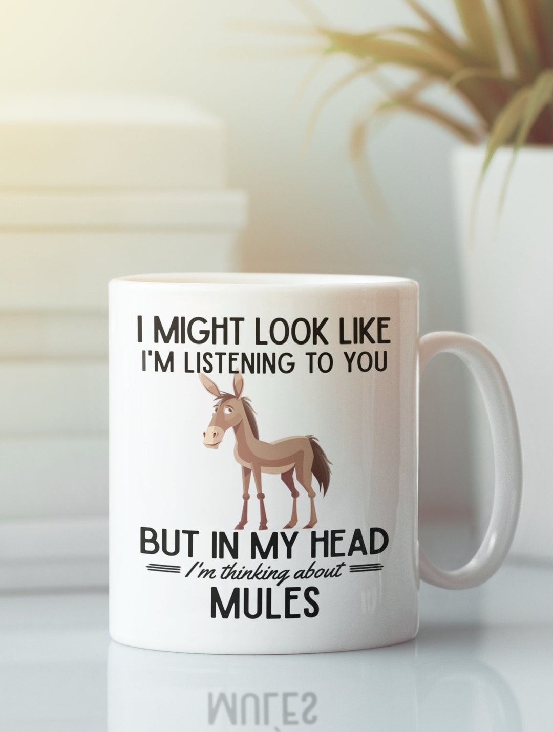 Mule Gifts, Mule Mug, Funny Mule Lover Coffee Cup, I Might Look Like I ...