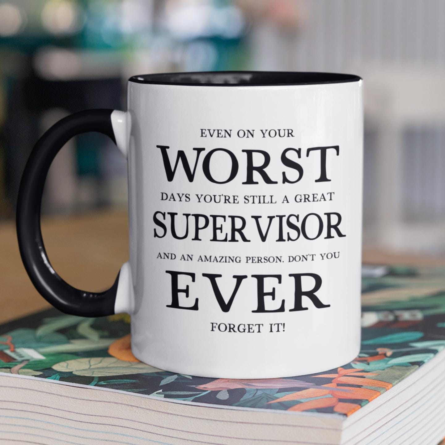 Funny Supervisor Gift, Best Supervisor Ever, Worst Supervisor Ever Mug ...