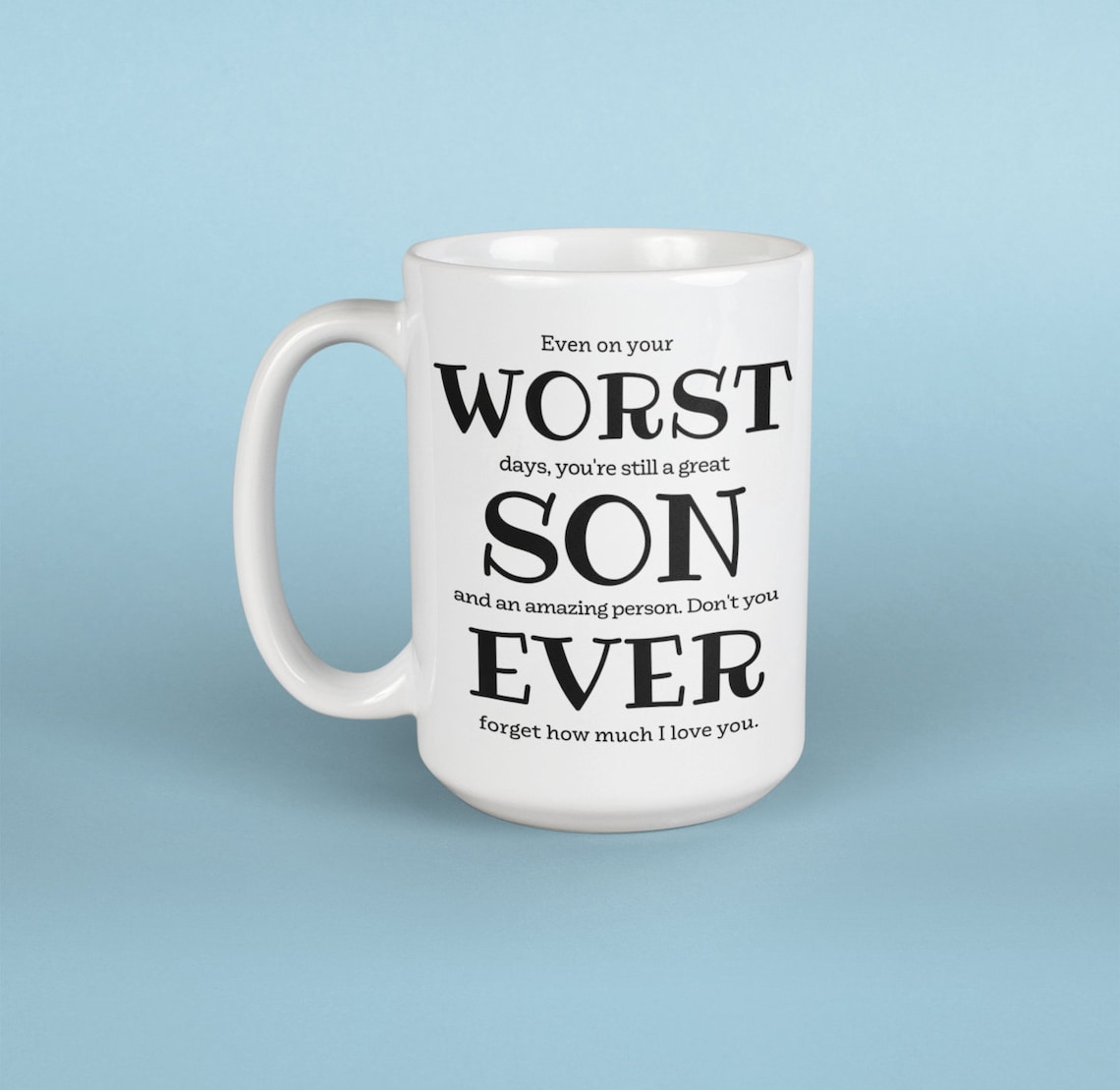 Son Mug, Funny Son Gift, Worst Son Ever Coffee Mug, Sarcastic Son ...