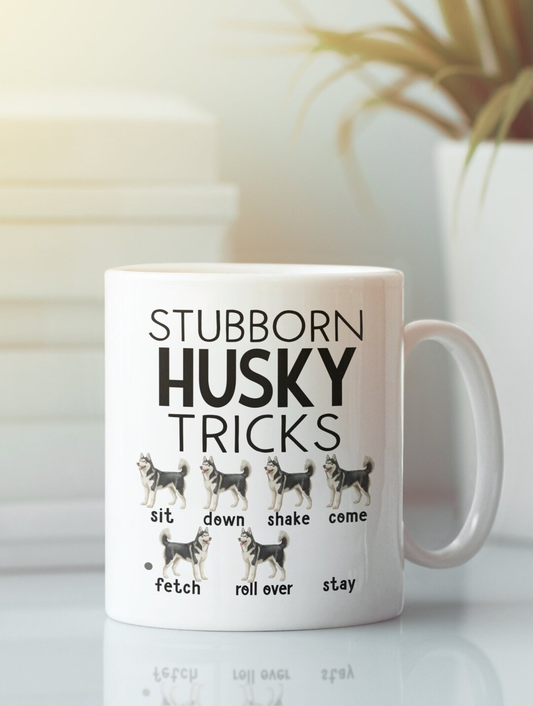 Funny Husky Gifts, Stubborn Husky Tricks Mug, Pet Husky Dog Coffee Cup ...