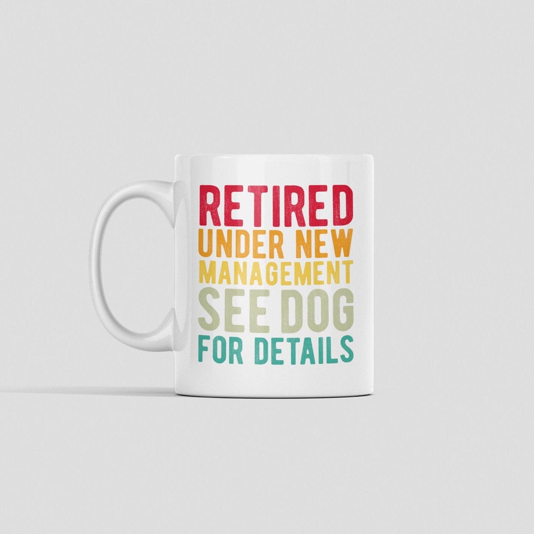 Retired Dog Lover Gifts, Retired Dog Owner Mug, Retirement Dog Coffee ...