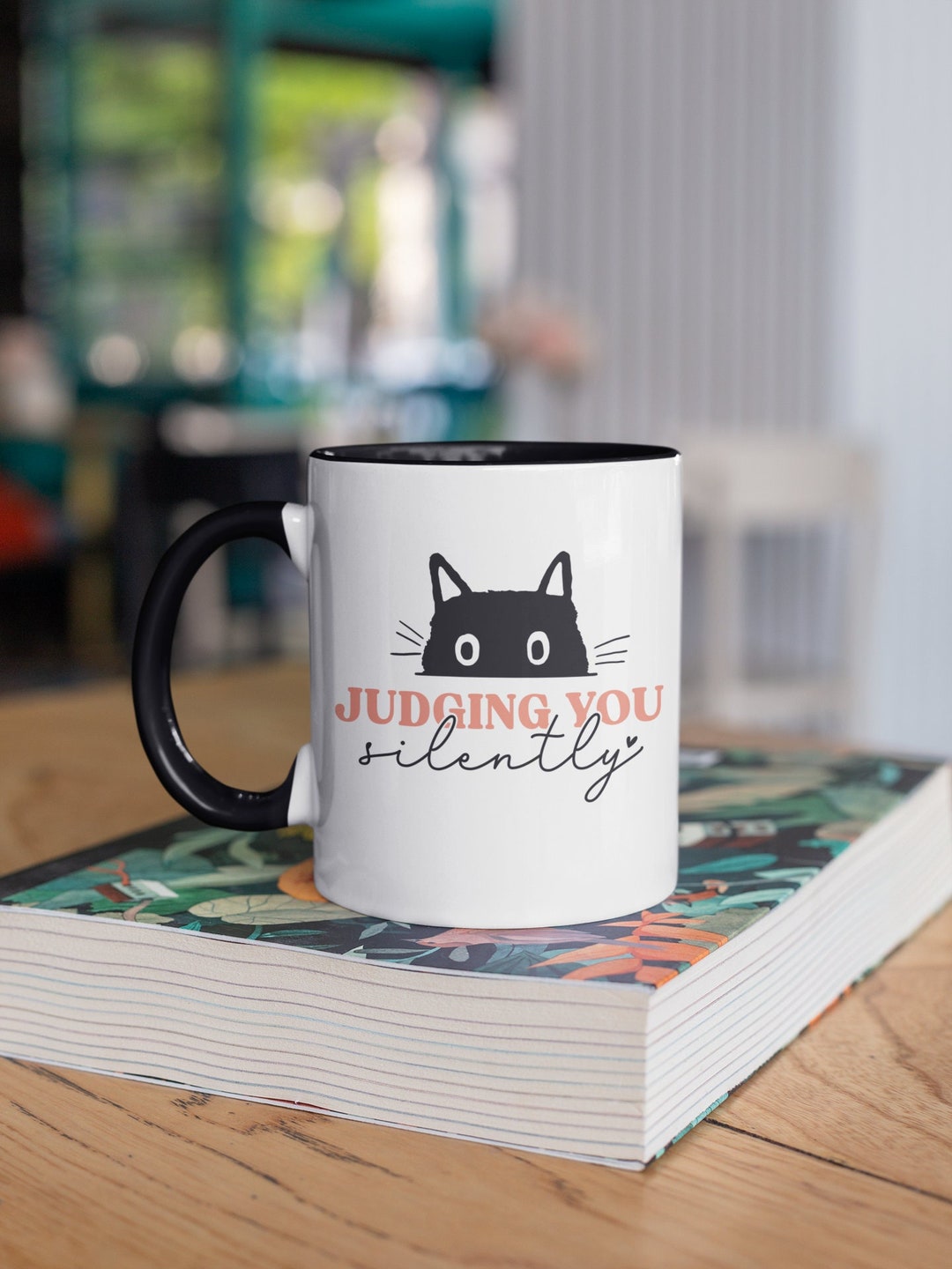 Judging Cat Mug, Judgmental Cat Cup, I'm Judging You Silently, Funny ...