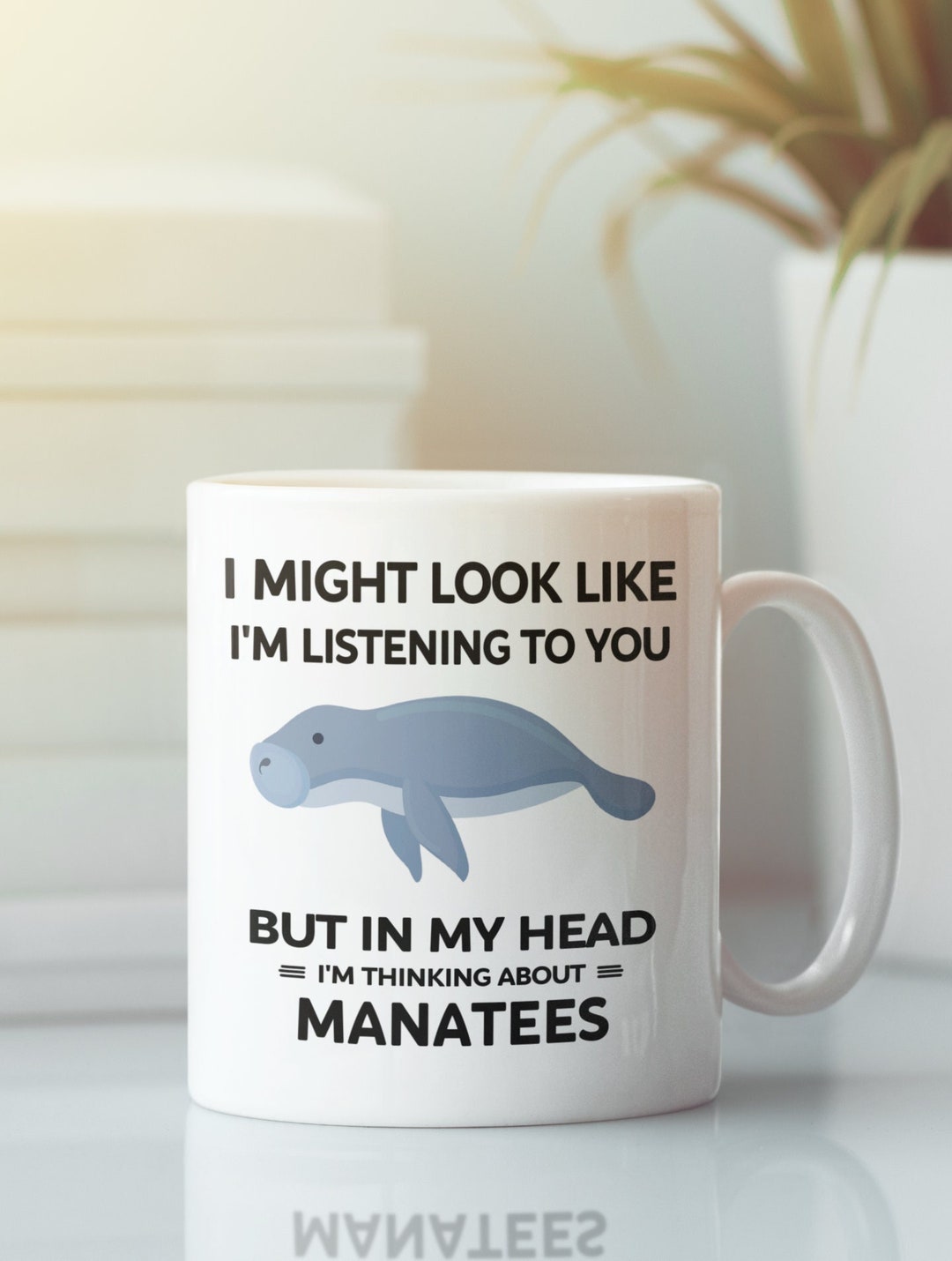 Manatee Mug, Manatee Lover Gifts, Cute Manatee Cup, I Might Look Like I ...