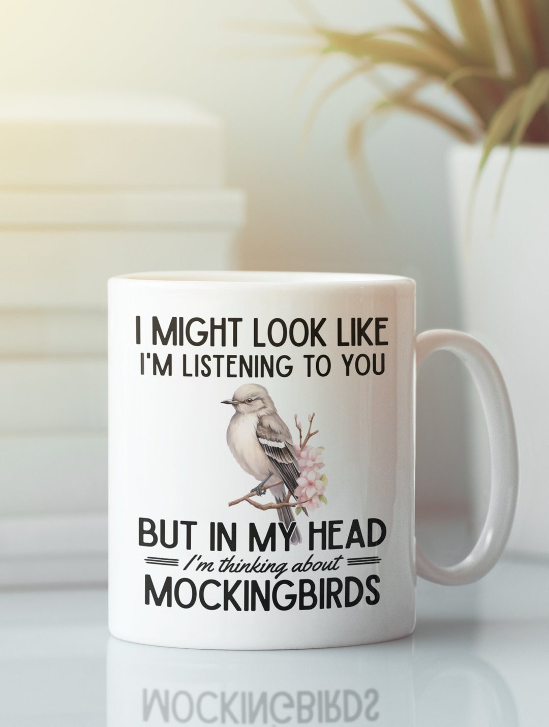 Mockingbird Gifts, Mockingbird Mug, Funny Mocking Bird Coffee Cup, I ...