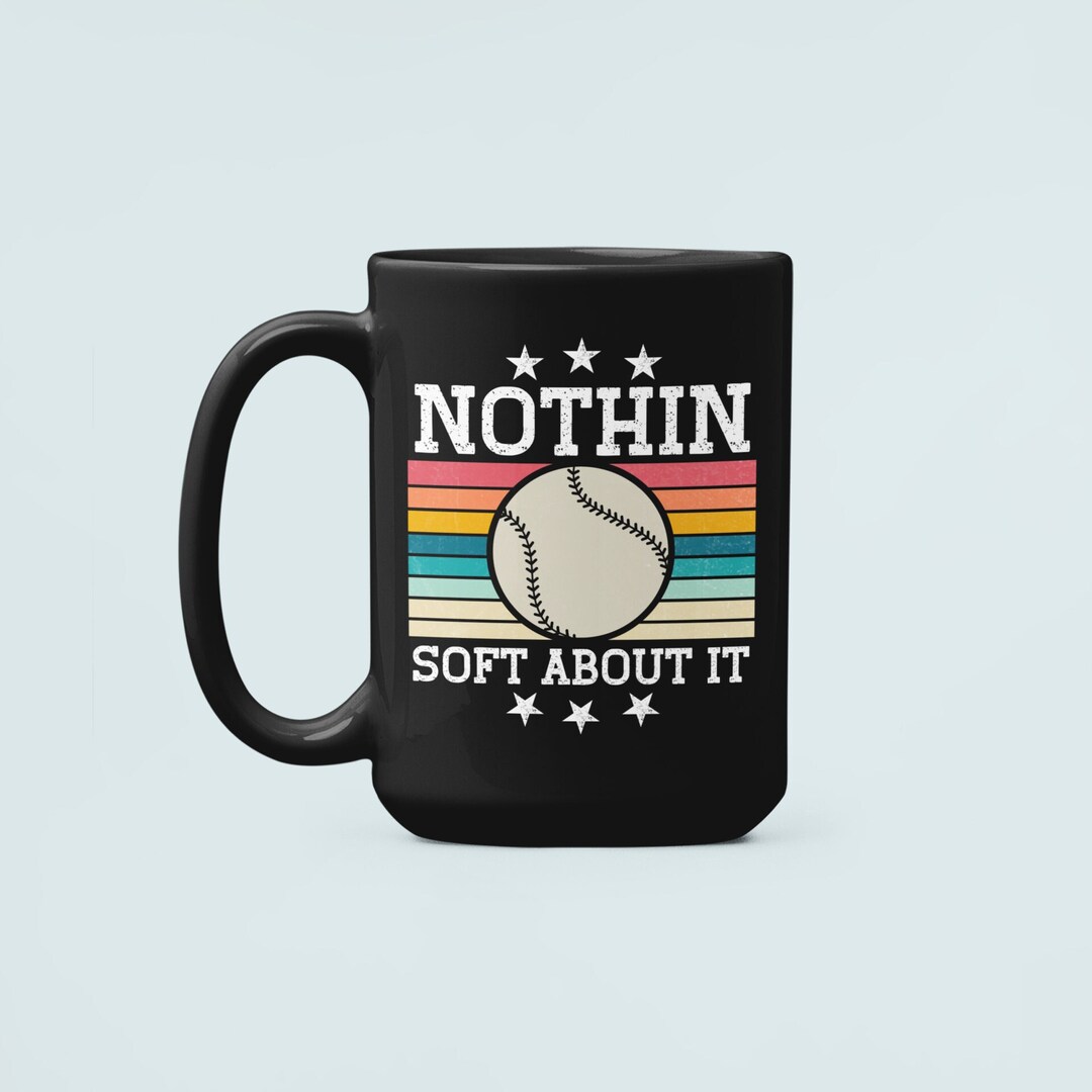 Softball Gifts, Funny Softball Mug, Gifts for Softball Lovers, Nothing ...
