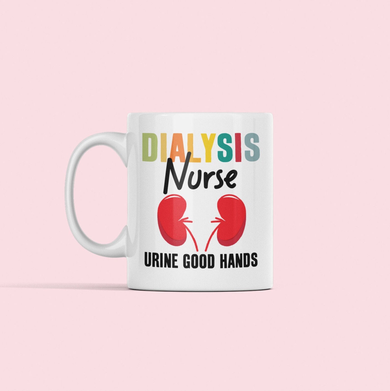 Dialysis Nurse Gifts, Dialysis Nurse Mug, Urine Good Hands, Funny ...