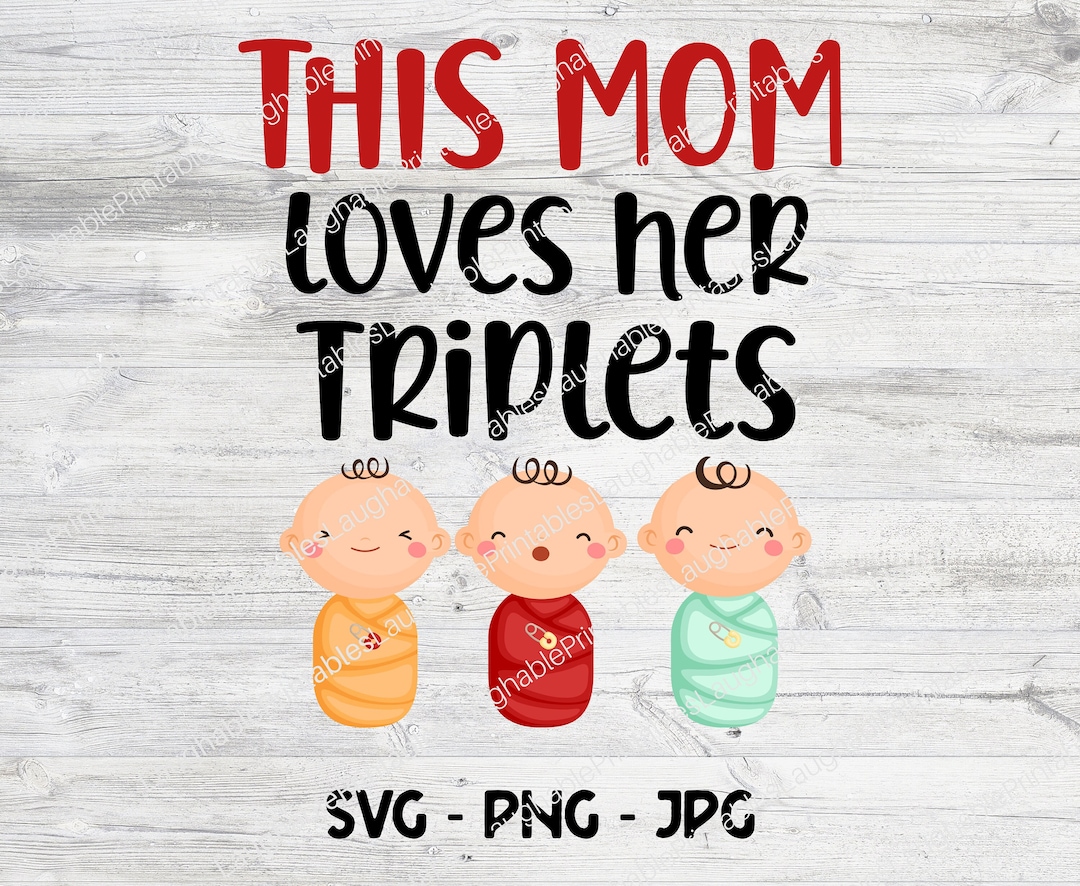 Triplets Mom SVG, This Mom Loves His Triplets Cricut Cutting File ...