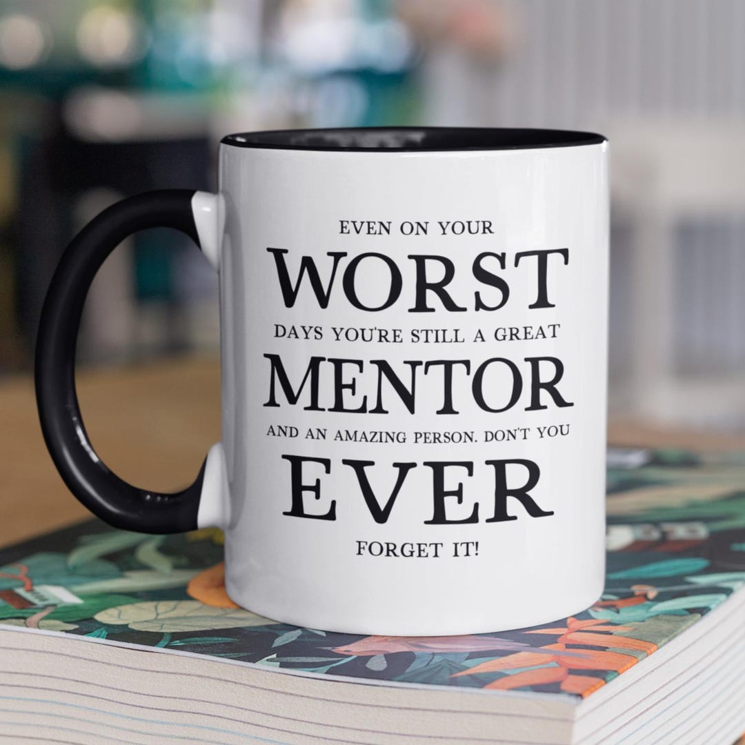 Funny Mentor Gift, Best Mentor Ever, Worst Mentor Ever Mug ...