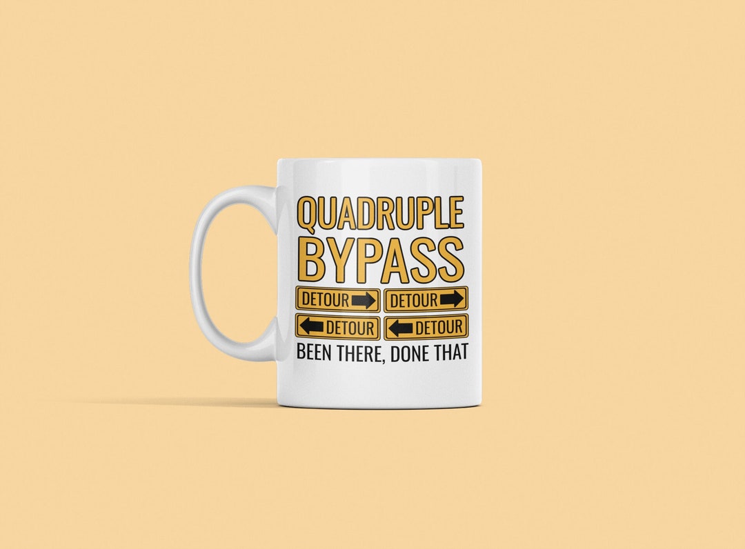 Quadruple Bypass Gifts, Quadruple Bypass Survivor, Heart Surgery ...