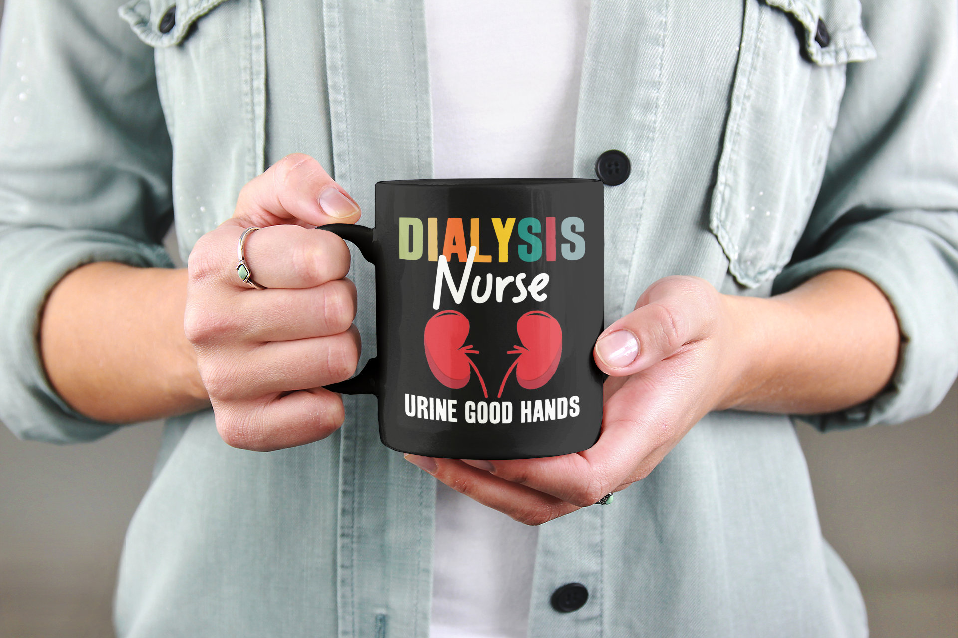 Dialysis Nurse Gifts, Dialysis Nurse Mug, Urine Good Hands, Funny ...