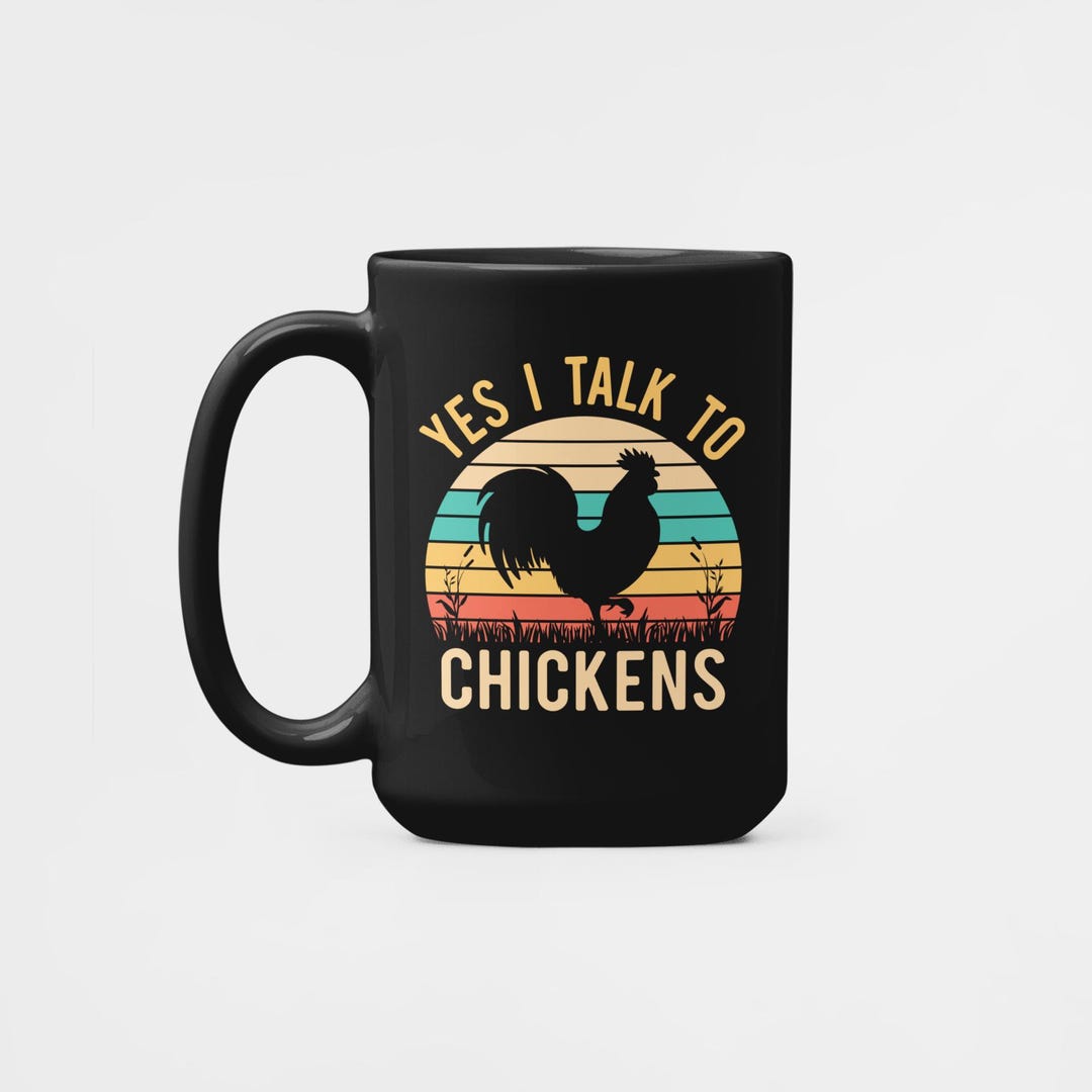 Yes I Talk to Chickens Mug, Chicken Lover Gift, Funny Farm Mug ...