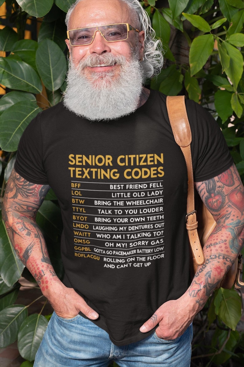 Funny Senior Citizen Texting Codes Shirt, Elderly Humor Tee, Retirement ...