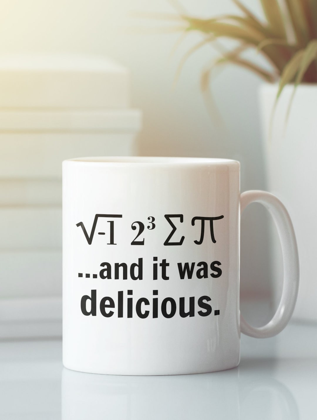 Pi Mug, I 8 Sum Pi and It Was Delicious, Funny Math Gifts, Science Nerd ...