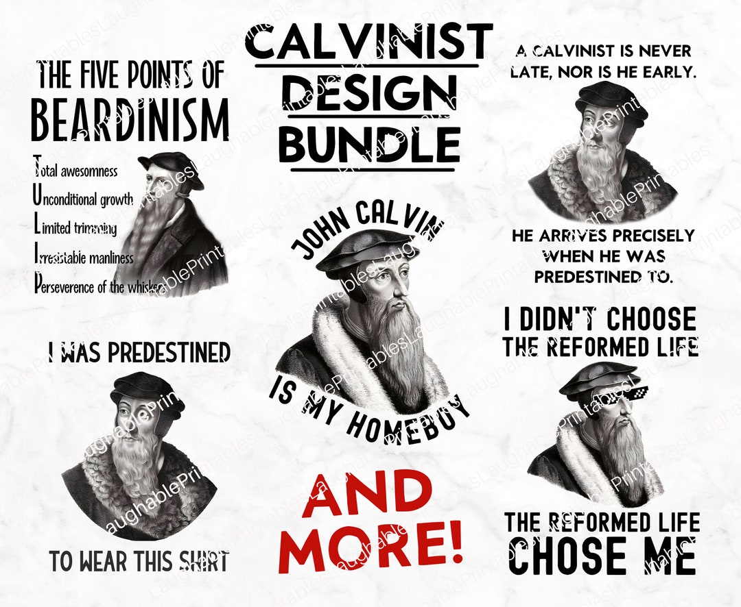Calvinist Design Bundle, Funny John Calvin SVG Files, Reformed ...