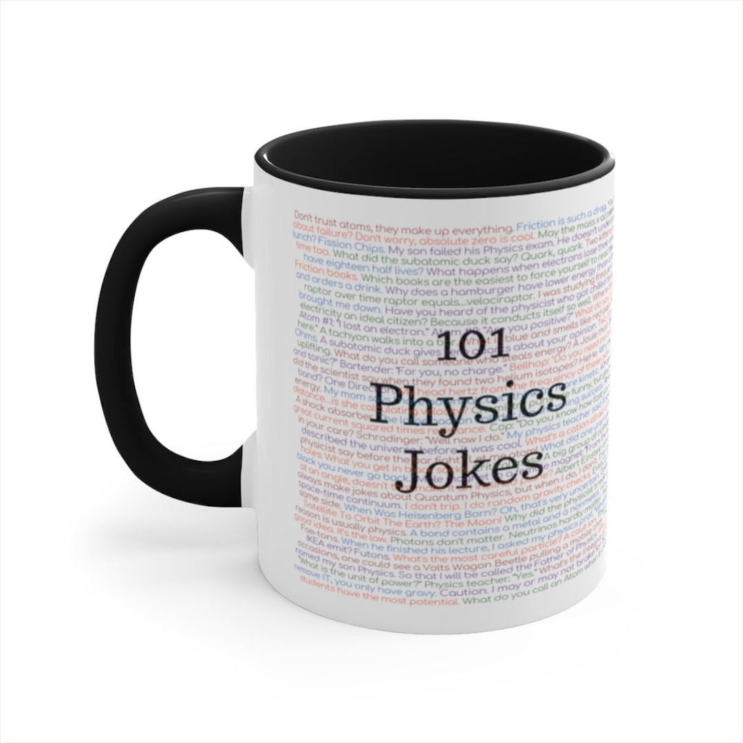 Physics Jokes Mug, Physics Pun Mug, Gift for Physicist, Physics Mug ...
