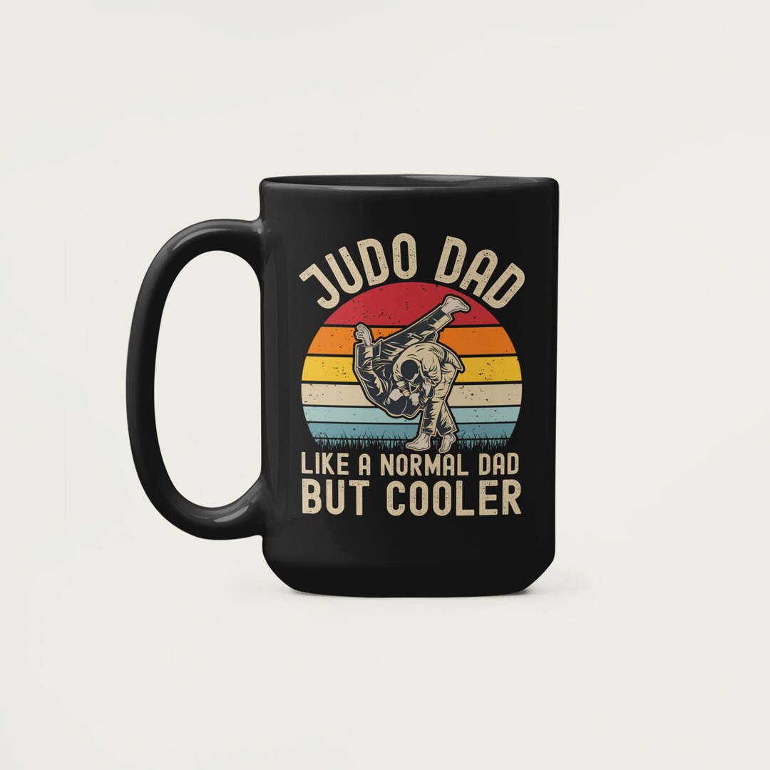 Judo Dad Mug, Judo Gifts, Like a Normal Dad but Cooler, Judo Coffee Cup ...