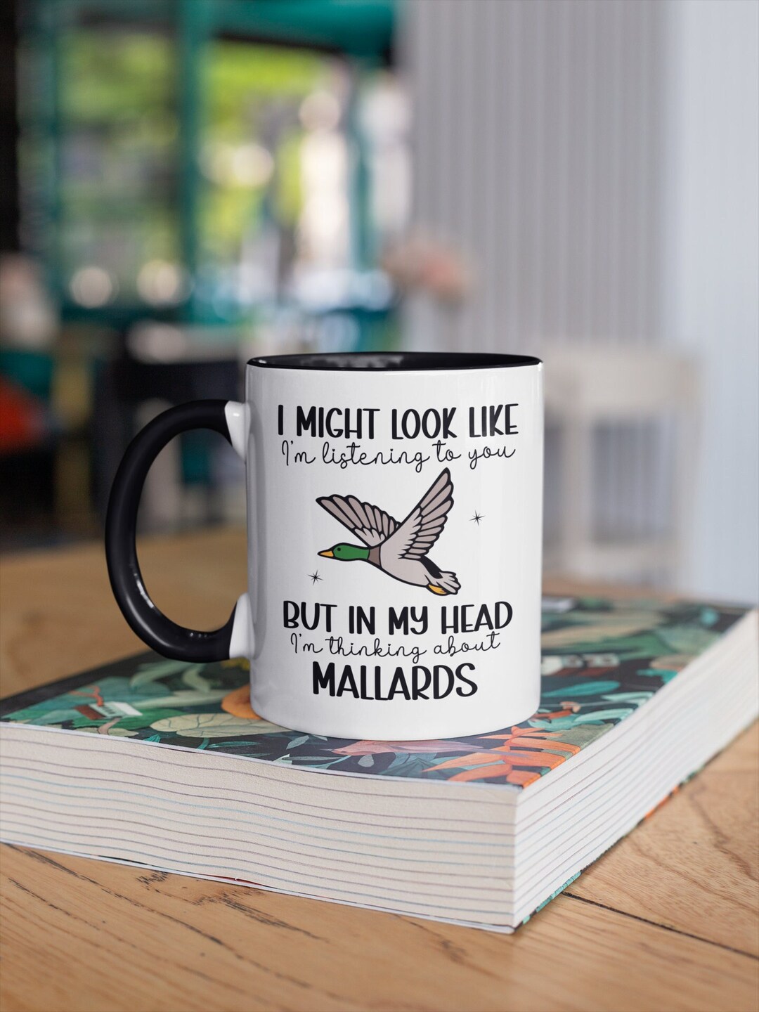 Mallard Mug, Mallard Duck Gifts, I Might Look Like I'm Listening to You ...