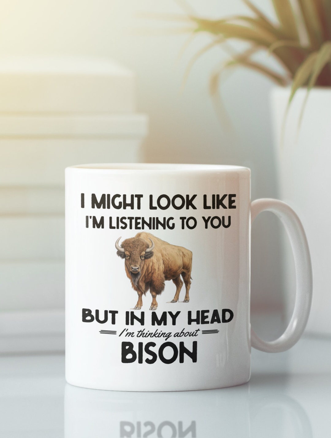 Bison Mug, Buffalo Gifts, Bison Lover Cup, I Might Look Like I'm ...