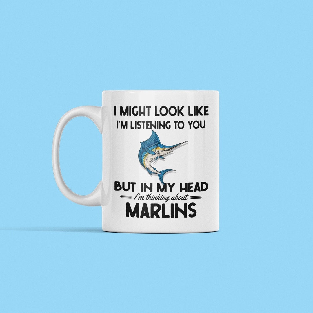Marlin Mug, Marlin Fish Gifts, Swordfish Lover Gift, Thinking About ...
