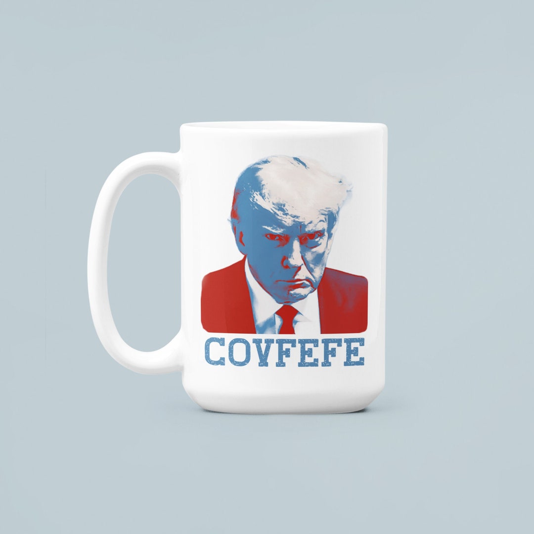 Donald Trump Mug, Trump Mugshot Coffee Cup, Covfefe Mug, Funny Trump ...