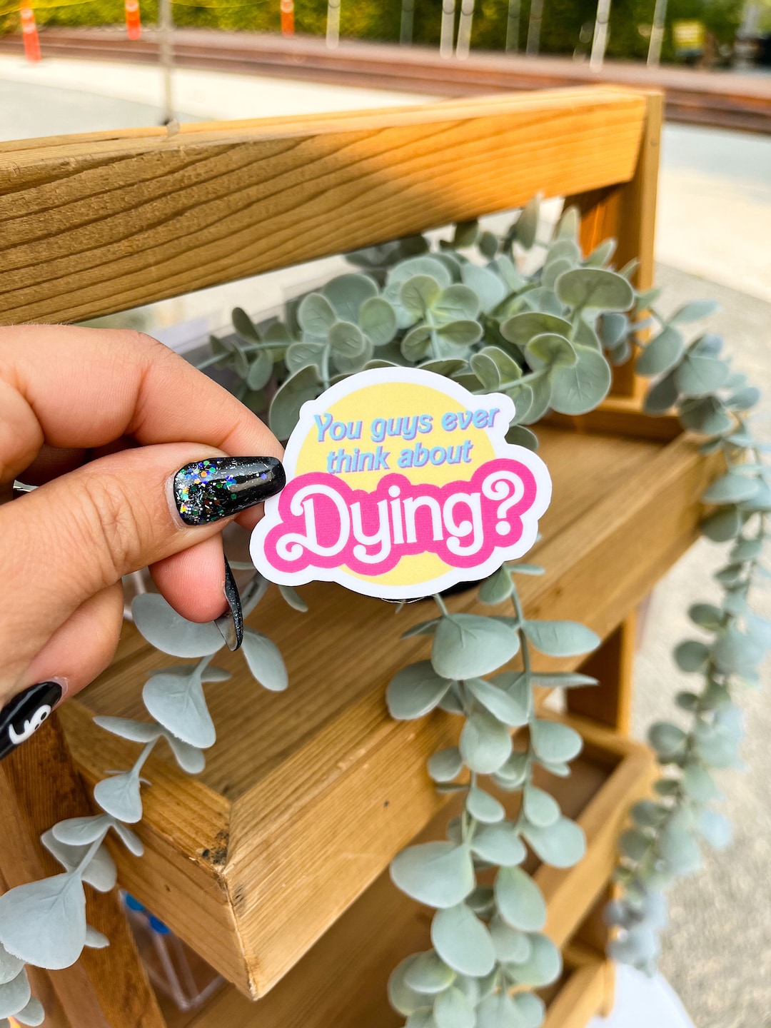 You Guys Ever Think of Dying Sticker, Water Bottle Sticker, Laptop ...