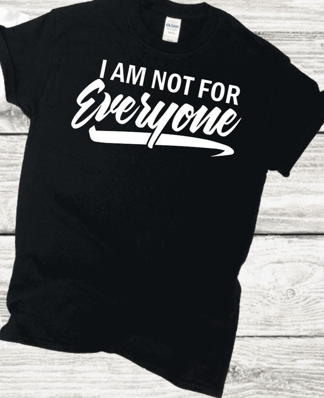 I Am Not for Everyone - Etsy